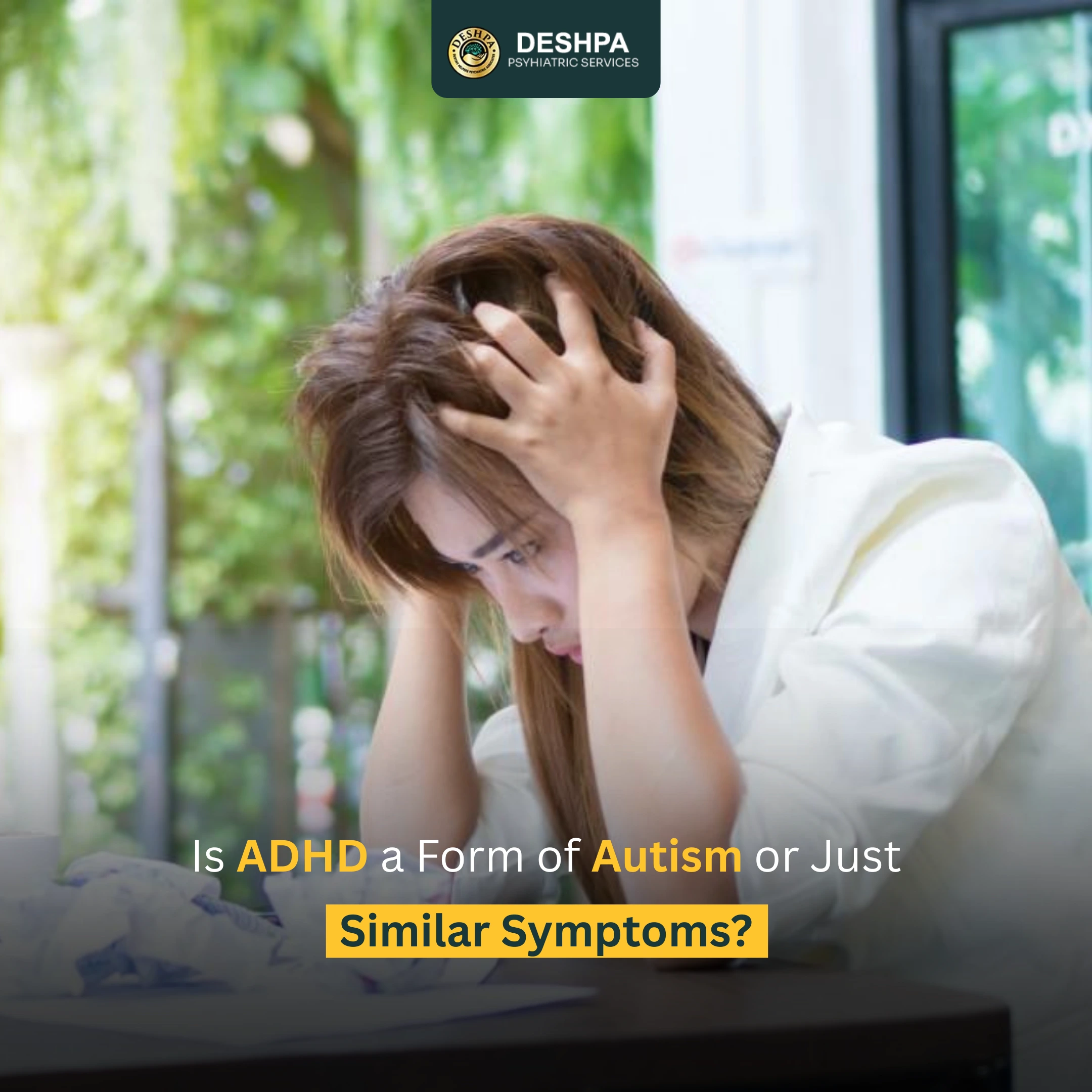 Is ADHD a Form of Autism or Just Similar Symptoms?